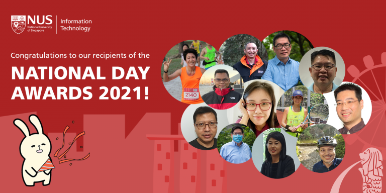 Congratulations to our NUS IT National Day Awards Recipients 2021! – NUS Information Technology